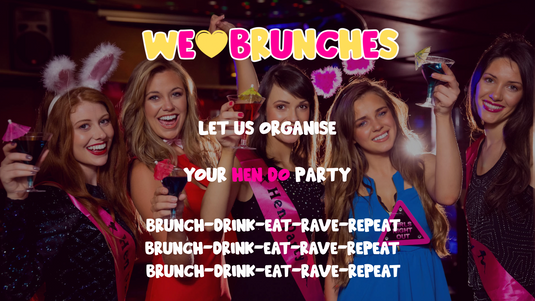 Hen Do's – We Love Brunches